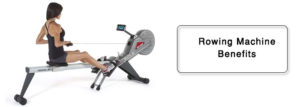 Rowing Machine Benefits